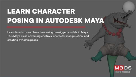 Character Posing In Maya Tips For Realistic Models