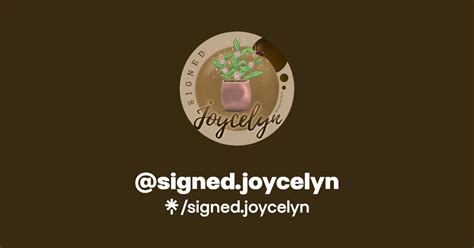 Signed Joycelyn Instagram Tiktok Linktree