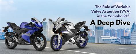 The Role Of Variable Valve Actuation In Yamaha R15 A Deep Dive