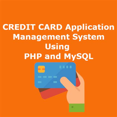 Credit Card Application Management System Using Php And Mysql Project