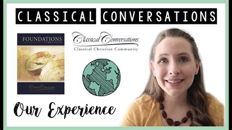 Classical Conversations Reflections Our Experience Youtube