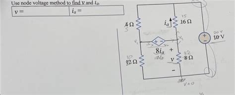 Solved Use node voltage method to find ν and ia. | Chegg.com