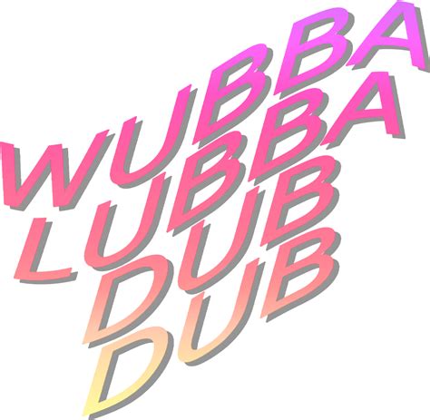 Download Wubba Lubba Dub Dub Neon Typography