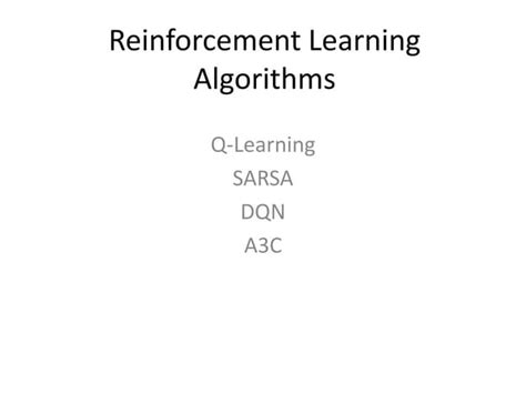 24092021 Reinforcement Learning Algorithmspptx