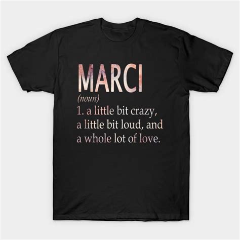 Marci Girl Name Definition Marci T Shirt Teepublic