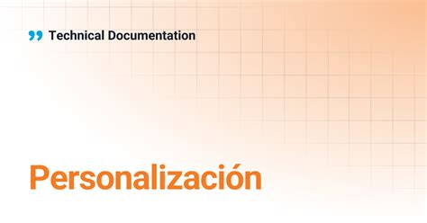Personalización Technical Documentation