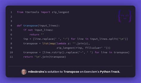 Mileskrains S Solution For Transpose In Python On Exercism