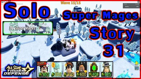 Roblox All Star Tower Defense Solo Story 31 Super Mages Youtube