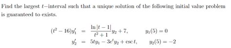 Solved Find The Largest T Interval Such That A Unique Chegg