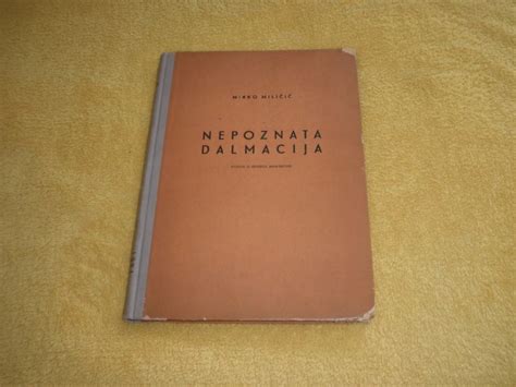 Mirko Miličić Nepoznata Dalmacija