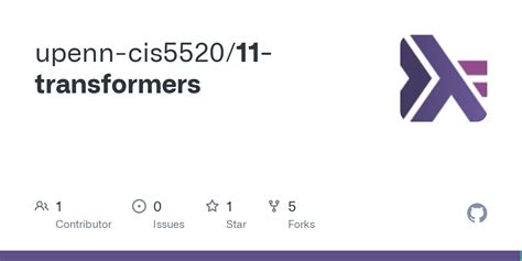 Github Upenn Cis552011 Transformers