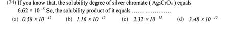 Solved 24 ﻿if You Know That The Solubility Degree Of