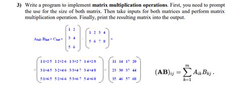 Solved 3 Write A Program To Implement Matrix Multiplication