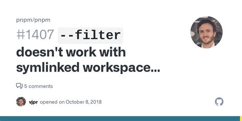 ` Filter` Doesnt Work With Symlinked Workspace Dirs · Issue 1407