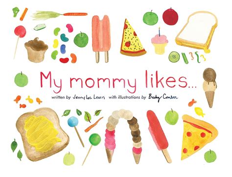 My Mommy Likes 9780993905384 Jenny Lee Learn Becky Comber Becky Comber Books