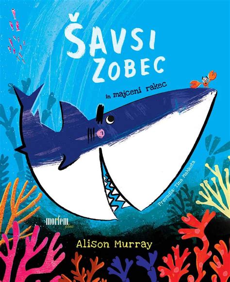 Šavsi Zobec In Majceni Rakec Knjiga Avtorja Alison Murray