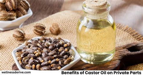Benefits Of Castor Oil On Private Parts Safe External Care