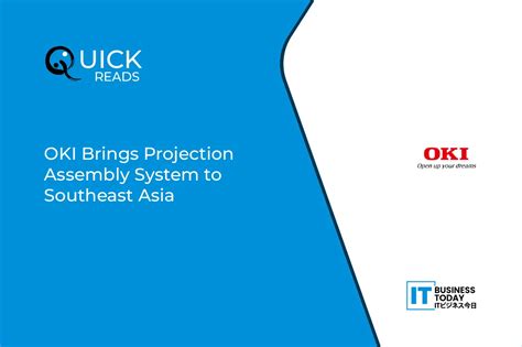 Projection Assembly System By Oki To Southeast Asia