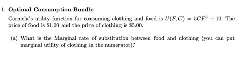 Solved Optimal Consumption Bundle Carmelas Utility Function