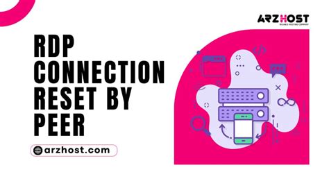 Rdp Connection Reset By Peer How To Fix It