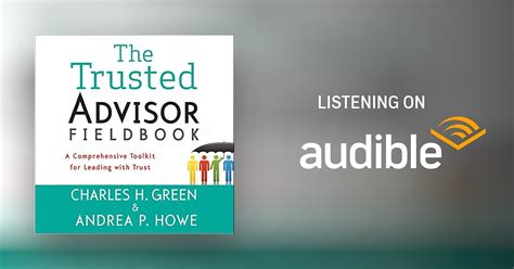 The Trusted Advisor Fieldbook By Charles H Green Andrea P Howe