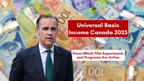 Universal Basic Income Canada 2025 Know Which Pilot Experiments And