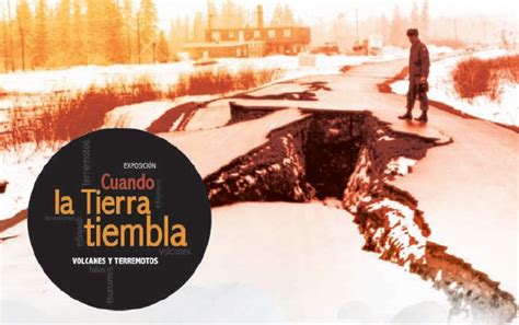 Rioja Acoge Visita A La Exposición Cuando La Tierra Tiembla