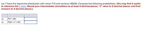 Solved Let Yhave The Lognormal Distribution With Mean 715