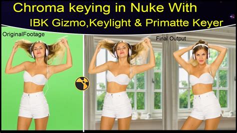 Nuke Keying Tutorial Chroma Removal With Ibk Gizmokeylight