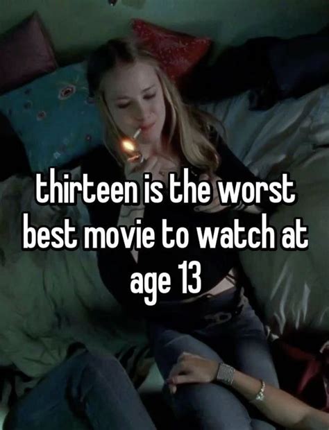 Thoughts Thirteen Movie Aesthetic True Quotes Thirteen Movie