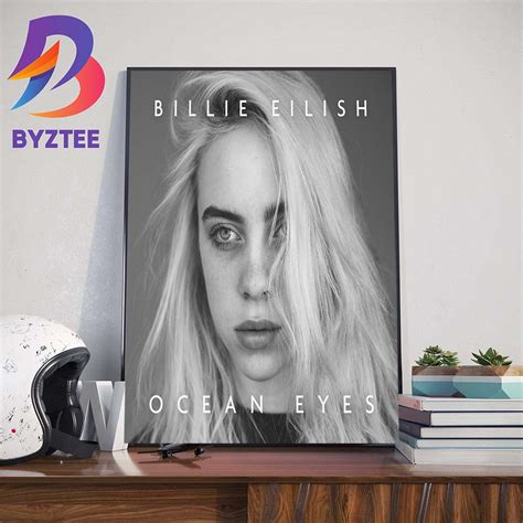 Ocean Eyes By Billie Eilish Official Poster Wall Decor Poster Canvas Byztee