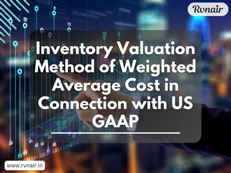 Inventory Valuation Method Of Weighted Average Cost In Connection With
