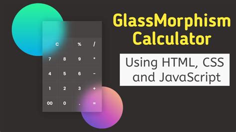 Calculator Using Html Css And Javascript With Perfect Glass Morphism