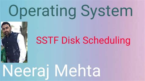 Sstf Shortest Seek Time First Youtube