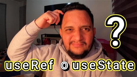 Usestate Vs Useref ¿cuándo Usar El Estado Y Cuándo Usar La Referencia Reactjs Youtube