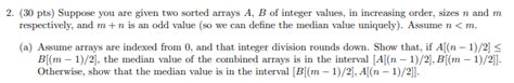 solved 2 30 pts suppose you are given two sorted arrays