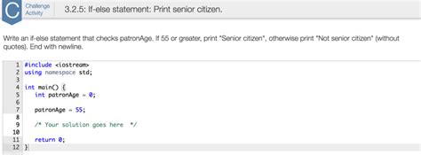 solved write an if else statement that checks patronage if