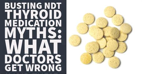 Busting Ndt Thyroid Medication Myths What Doctors Get Wrong