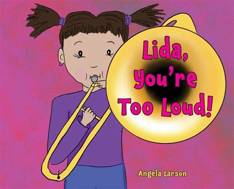 Lida Youre Too Loud Hardcover