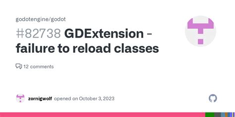 Gdextension Failure To Reload Classes Issue Godotengine Godot Github