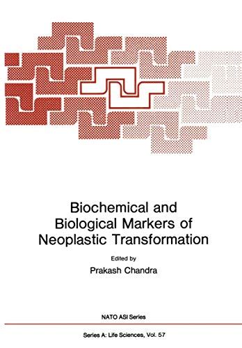 Biochemical And Biological Markers Of Neoplastic Transformation By