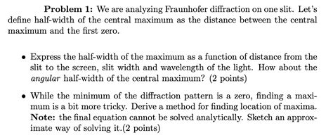 Solved Problem We Are Analyzing Fraunhofer Diffraction On Chegg
