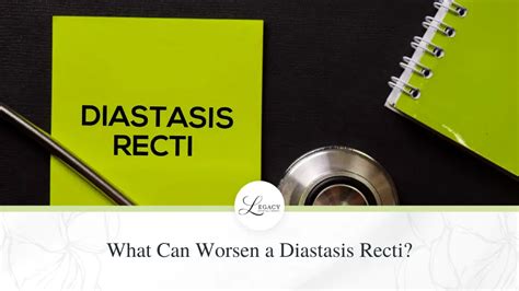 What Can Worsen Diastasis Recti