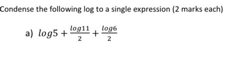 Solved Condense The Following Log To A Single Expression 2