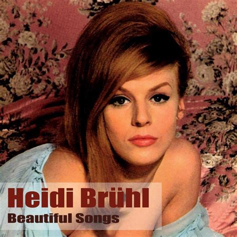 Wo Ist Das Haus Heidi Brühl Song Lyrics Music Videos And Concerts