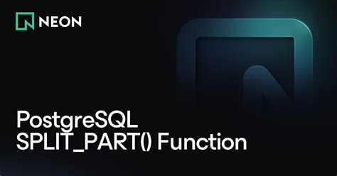 Postgresql Splitpart Function