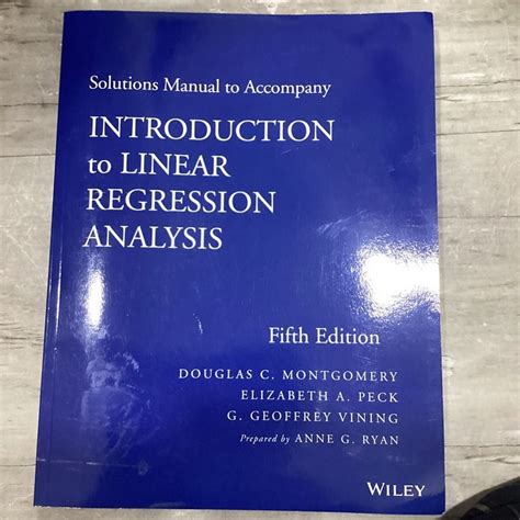 Solutions Manual To Accompany Introduction To Linear Regression Analysis By Douglas C
