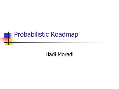 Ppt Probabilistic Roadmap Powerpoint Presentation Free Download Id