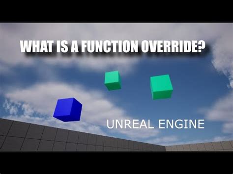What Is A Function Override In Unreal Engine YouTube
