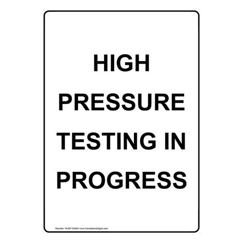 Portrait High Pressure Testing In Progress Sign Nhep 50463